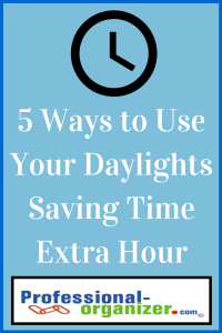 5 Ways to Use Your Daylight Savings Time Extra Hour - Ellen's Blog ...