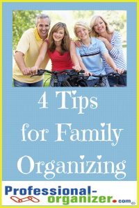 4 Tips for Family Organizing - Ellen's Blog, Professional Organizing ...
