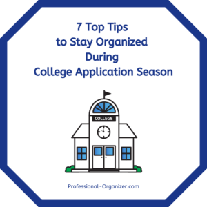 7 Top Tips to Stay Organized During College Application Season - Ellen ...