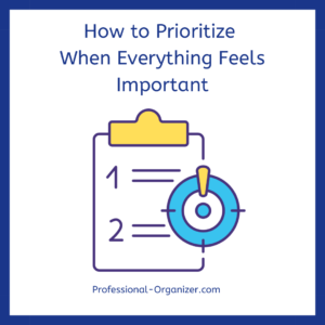 How to Prioritize When Everything Feels Important - Ellen's Blog ...