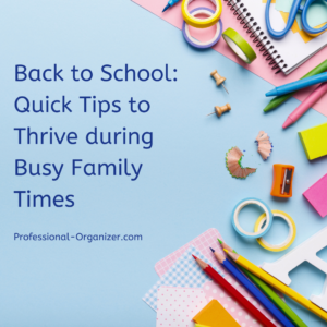 Back to School: Quick Tips to Thrive during Busy Family Times - Ellen's ...