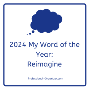 2024 My Word of the Year: Reimagine - Ellen's Blog, Professional ...