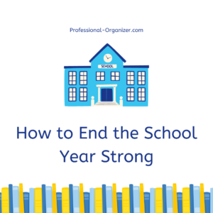 How to End the School Year Strong - Ellen's Blog, Professional ...