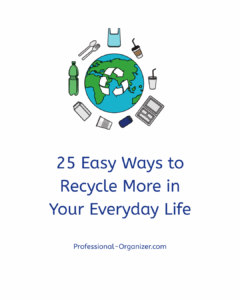 25 Easy Ways to Recycle More in Your Everyday Life - Ellen's Blog ...